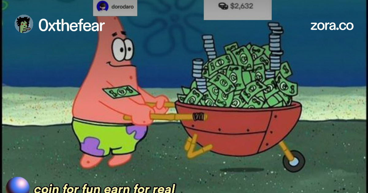 zora said: coin for fun earn for real.