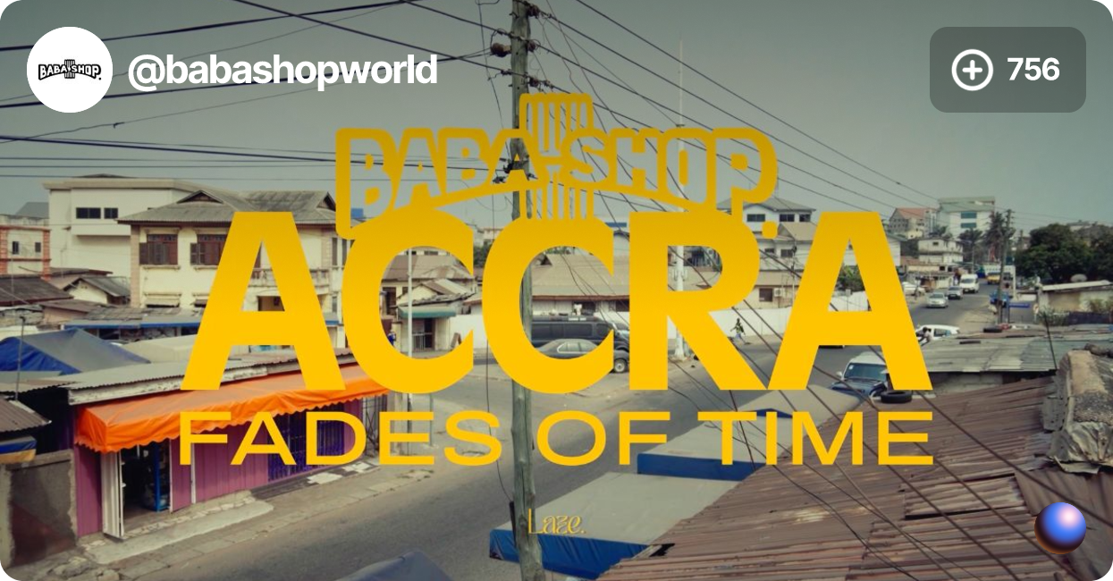 Baba Shop Accra: Fades of Time