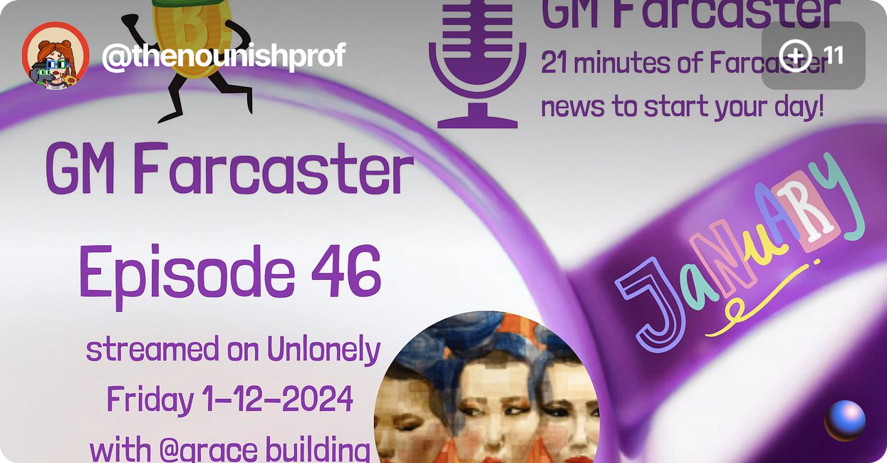 GM Farcaster ep46, Jan 12, 2024